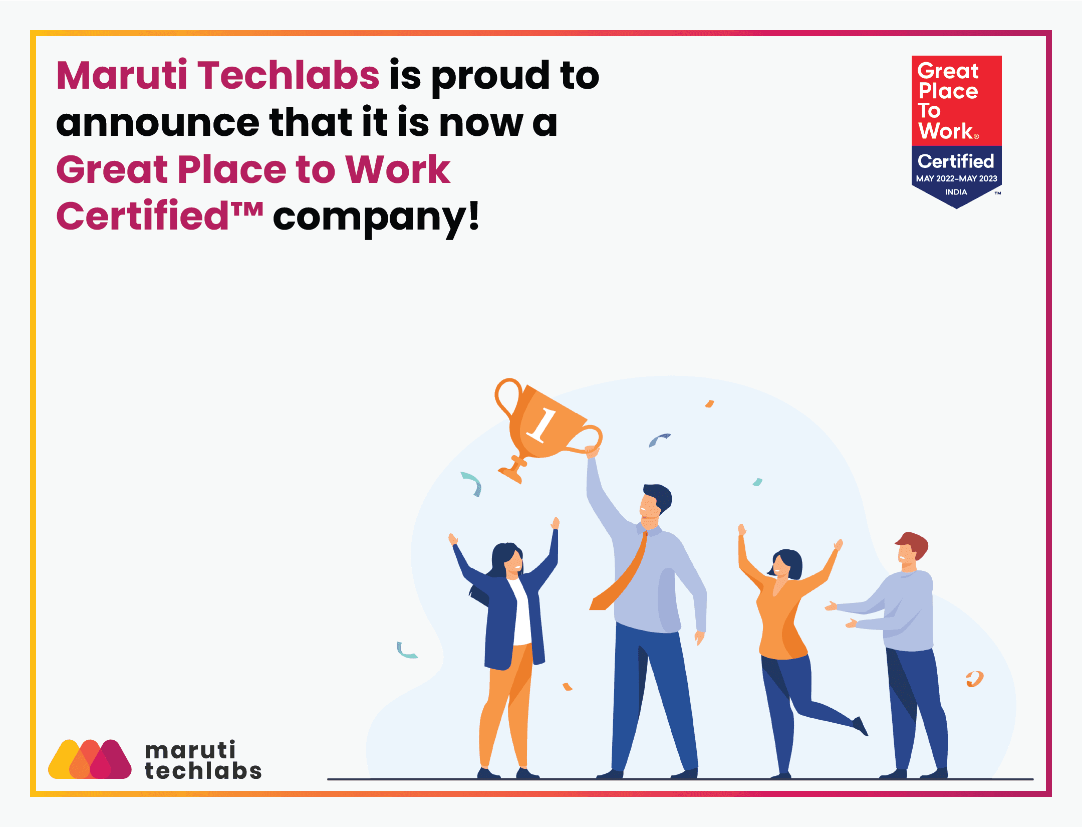 Maruti Techlabs Earns Great Place to Work Certification™ 2022