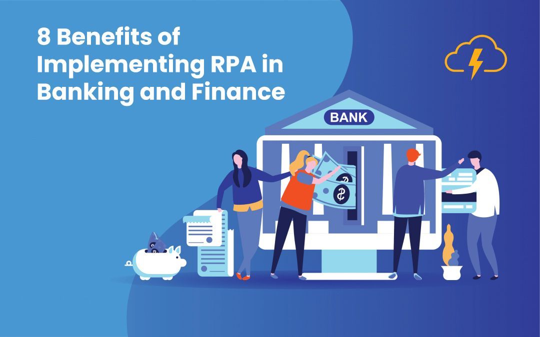 RPA in Banking: Use Cases, Benefits, Opportunities & More